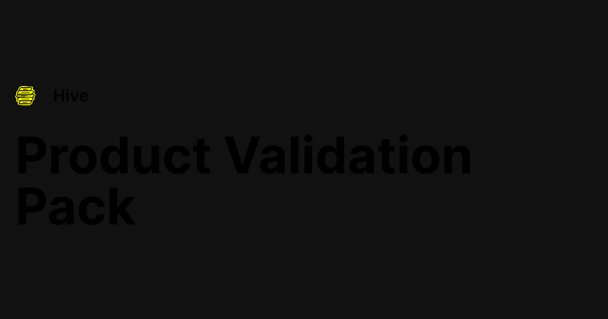 Product Validation — Product Validation Pack